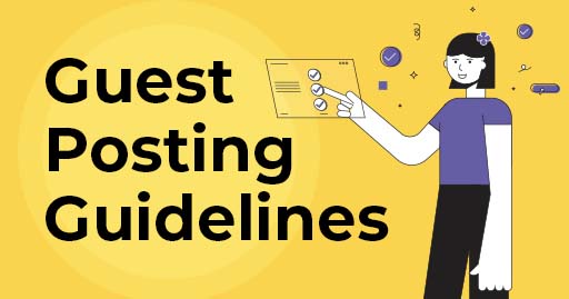 Guest Posting Guidelines | WowMakers